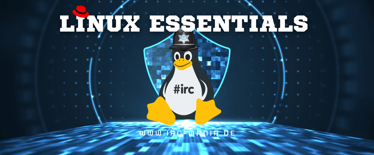 Linux Essentials - IRC-Mania.de